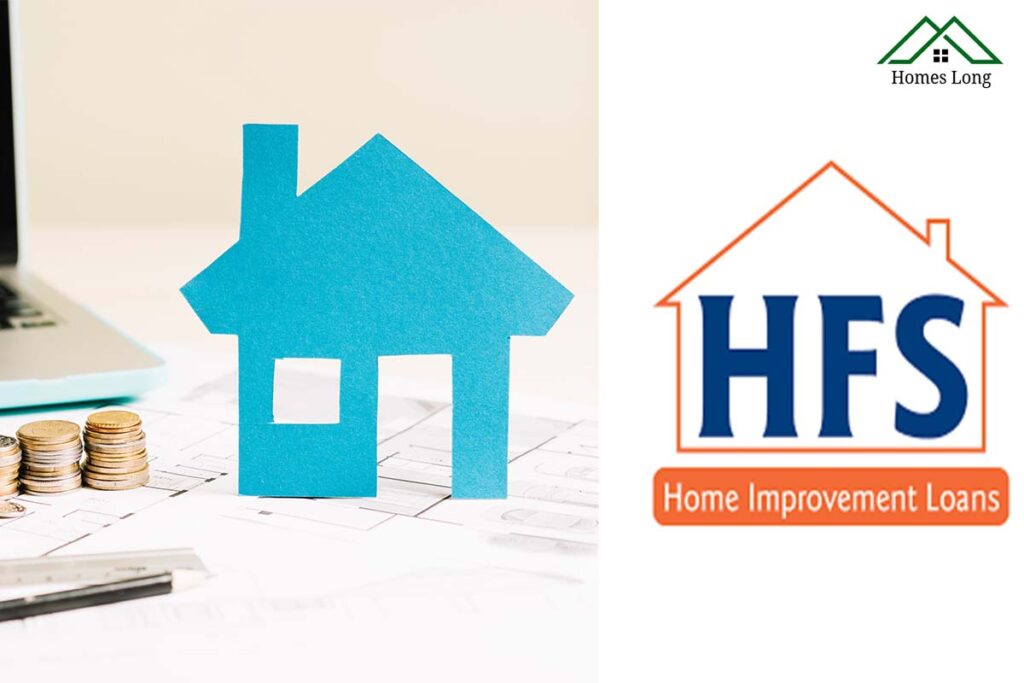 HFS Home Improvement Loans: A Complete Homeowner’s Guide - Homes Long
